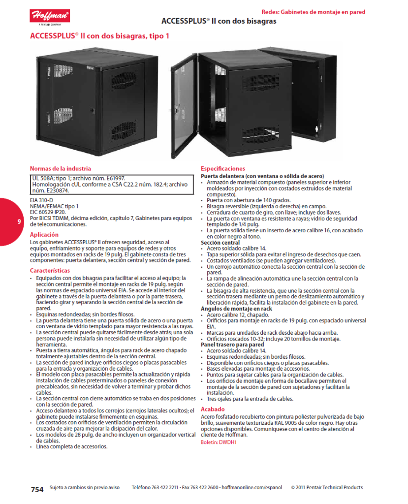 Gabinete ACCESSPLUS II con dos bisagras tipo 1